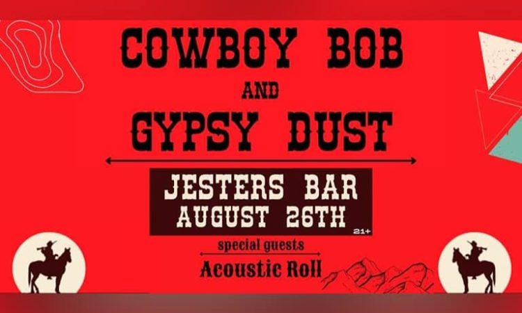 Cowboy Bob and Gypsy Dust w/ special guests Acoustic Roll | Visit ...
