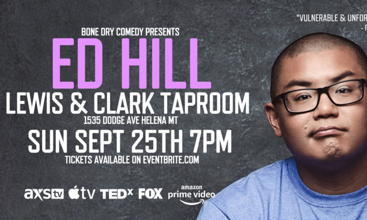 Bone Dry Comedy Presents - Ed Hill Live in Helena | Visit Helena, Montana