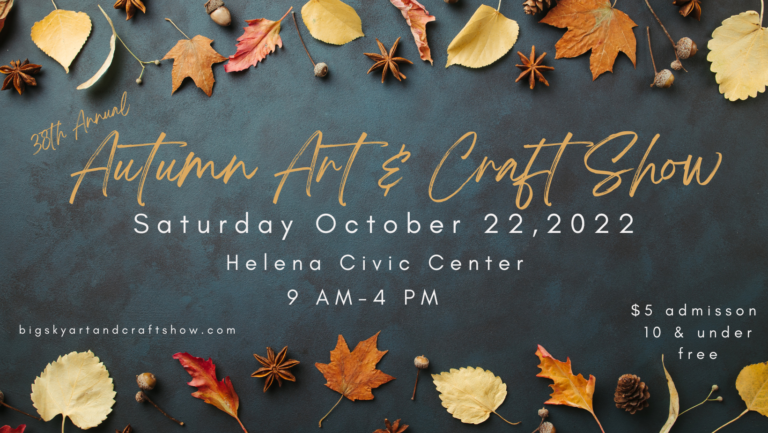 38th Annual Autumn Art and Craft Show | Visit Helena, Montana
