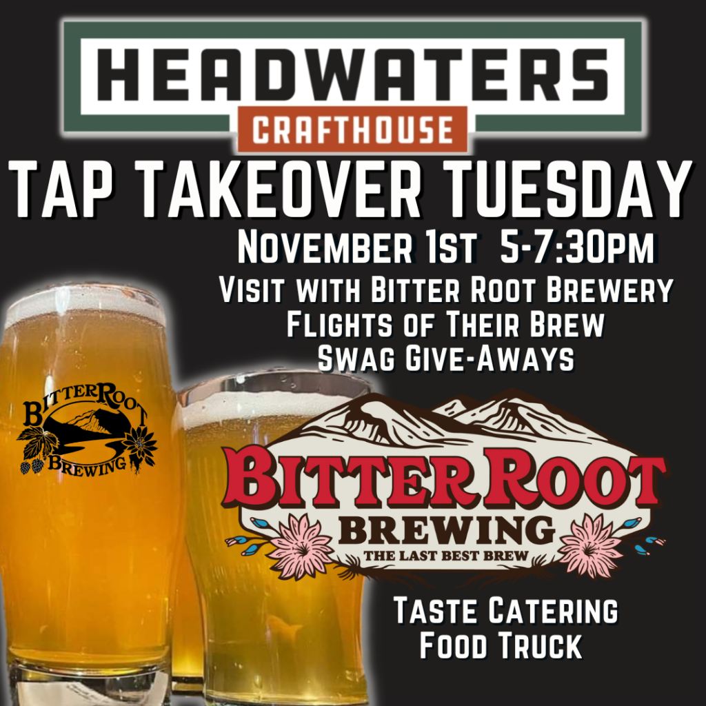 Headwaters Tap Takeover Tuesday with Bitter Root Brewing | Visit Helena ...