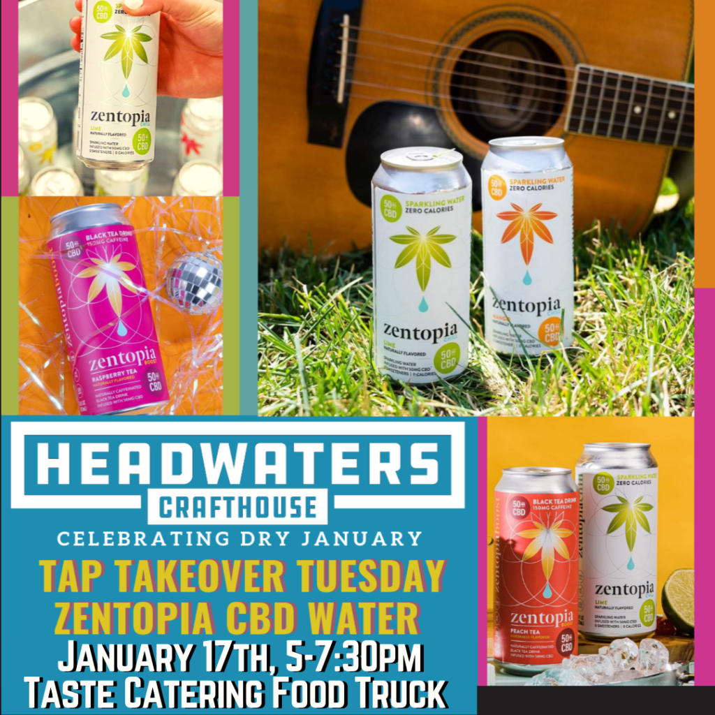 Headwaters Dry January Tap Takeover Tuesday with Zentopia CBD Sparkling ...