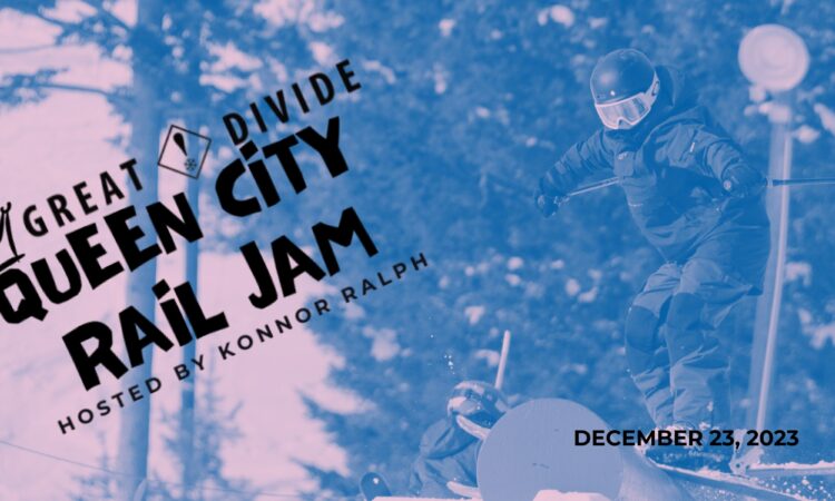 Queen City Rail Jam | Visit Helena, Montana