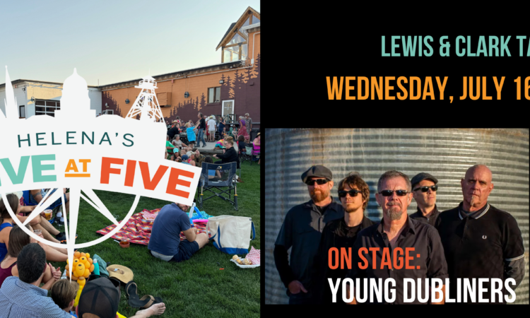 Alive at Five | Visit Helena, Montana